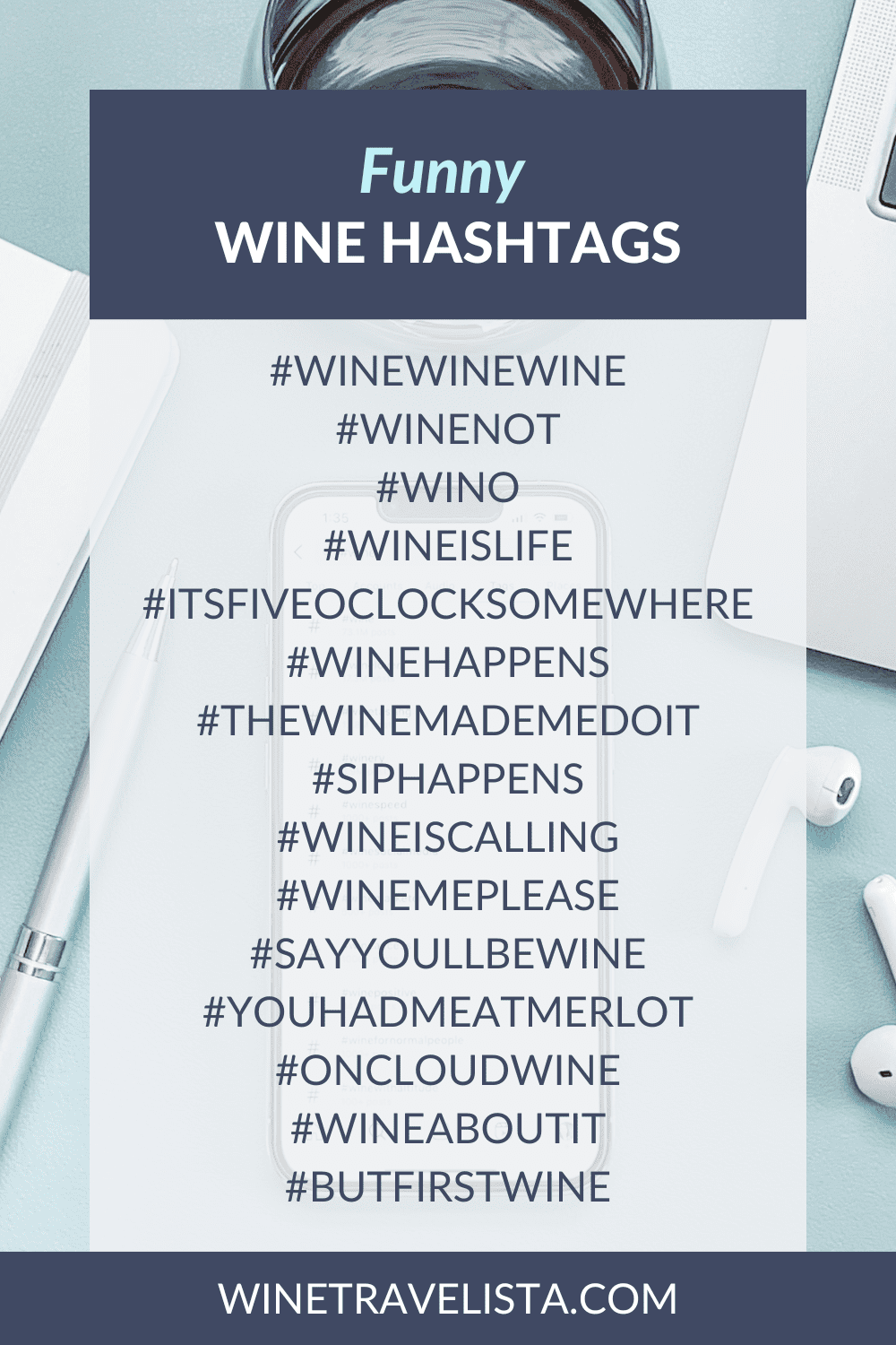 200 Best Wine Hashtags for Social Media (2024) - Wine Travelista